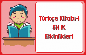 Türkçe 1 5N 1K Etkinliği | Ercan Akmercan